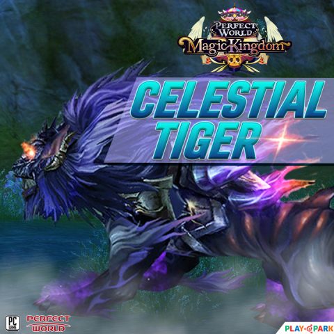 Celestial Tigers + | Perfect World